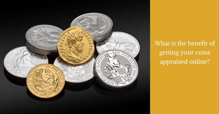 What is the benefit of getting your coins appraised online?